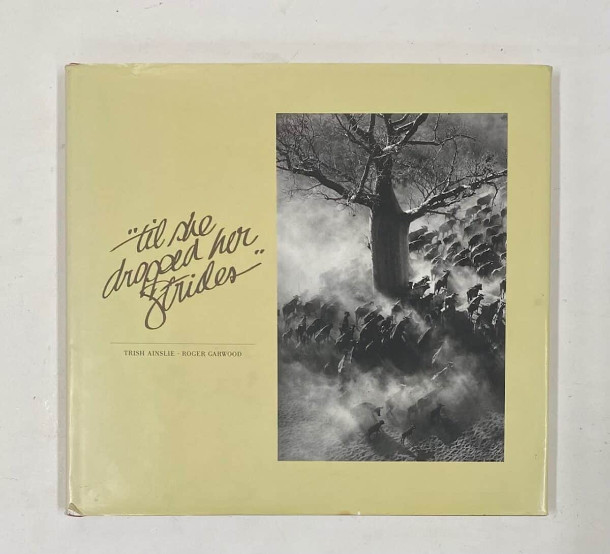 "Til she dropped her strides" Trish Ainslie & Roger Garwood, 1991 ...