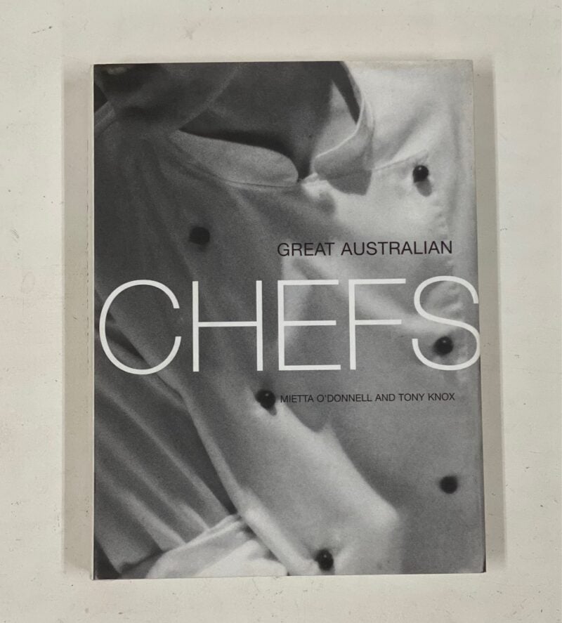 'Great Australian Chefs', Mietta O'Donnell and Tony Knox HBDJ 1999 ...