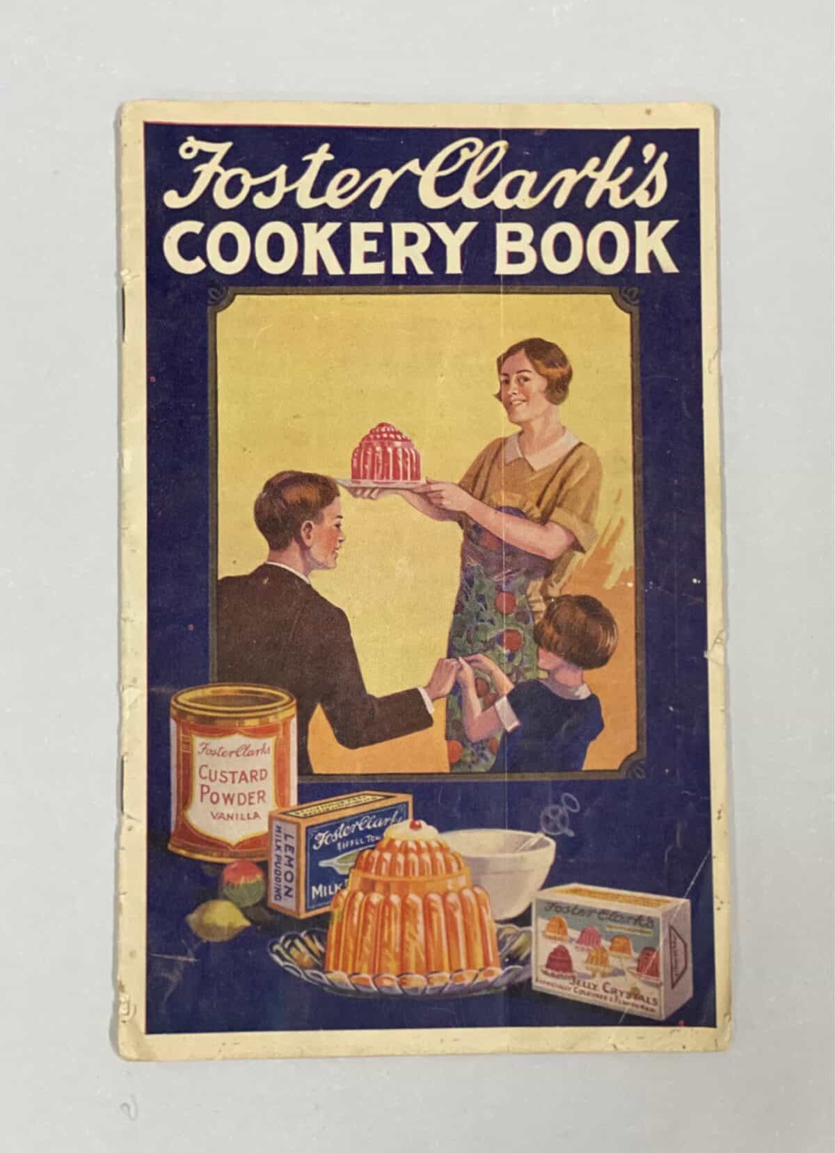 Foster Clark's Cookery Book, 2nd edition 1930s? | Fusspots at Inglewood