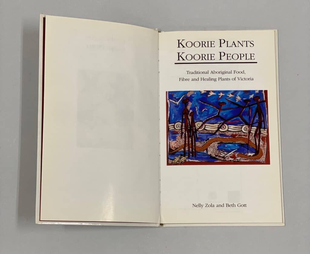 Koorie Plants Koorie People (Vic) Nelly Zola & Beth Gott 1992 HB ...