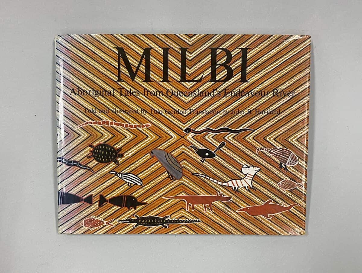 MILBI Aboriginal Tales from Queensland's Endeavour River, Tulo Gordon ...